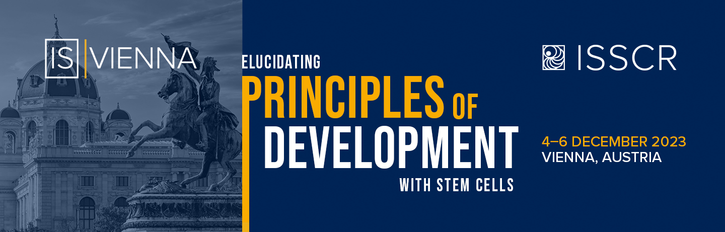 ISSCR - Elucidating Principles of Development with Stem Cells ...